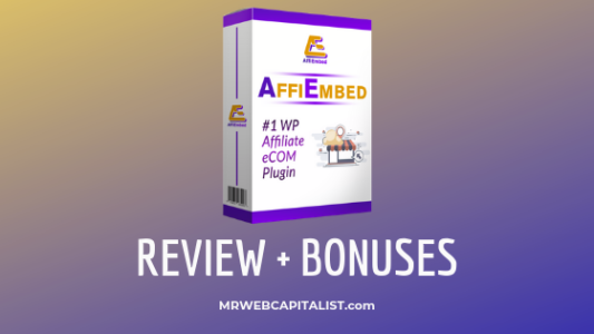 AffiEmbed Plugin Review + BONUS | Mr. Web Capitalist